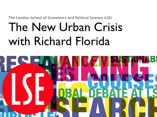 LSE Podcast: The New Urban Crisis with Richard Florida - Creative Class ...